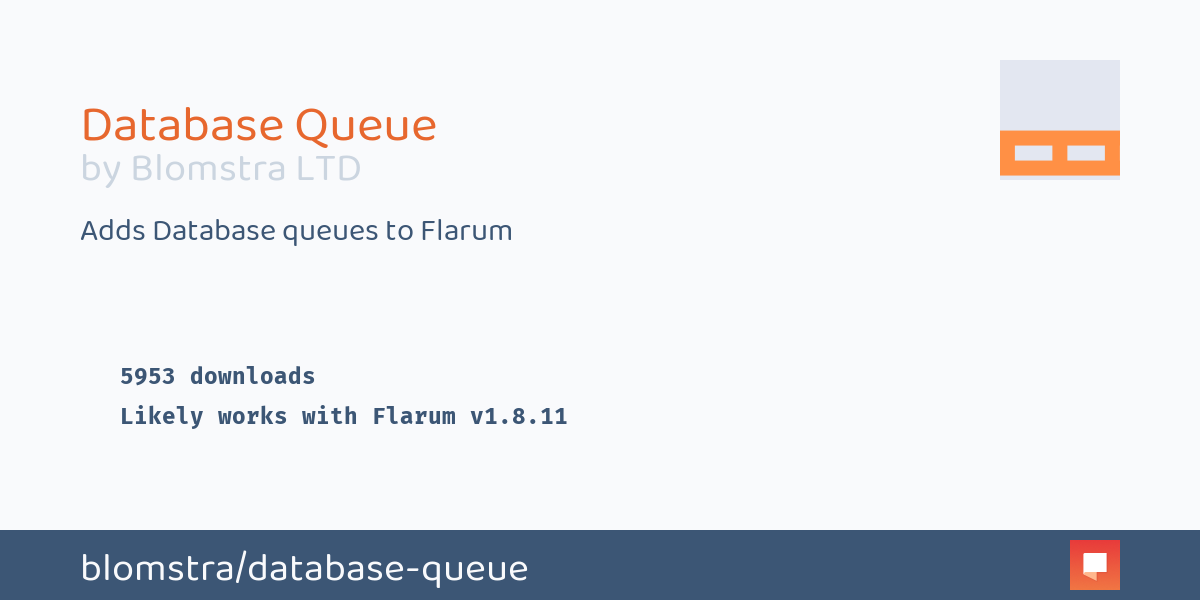 Database Queue by Blomstra LTD - Flarum